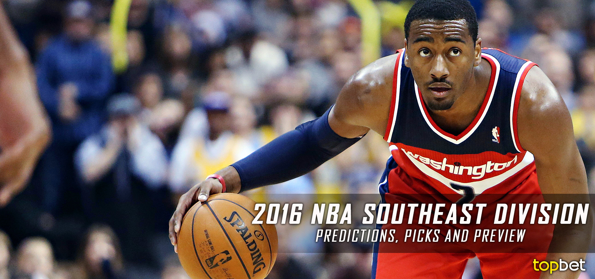 2016-17 NBA Southeast Division Predictions, Picks & Preview